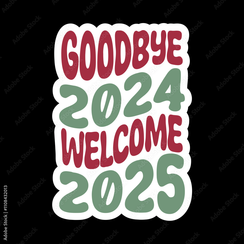 Goodbye 2024 Welcome 2025 Stock Vector | Adobe Stock