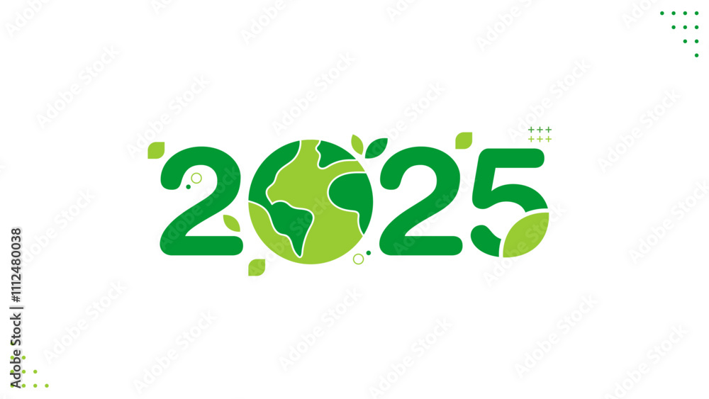 2025 New year. Global green environmental. The 2025 sustainability plan, save our planet, eco ...