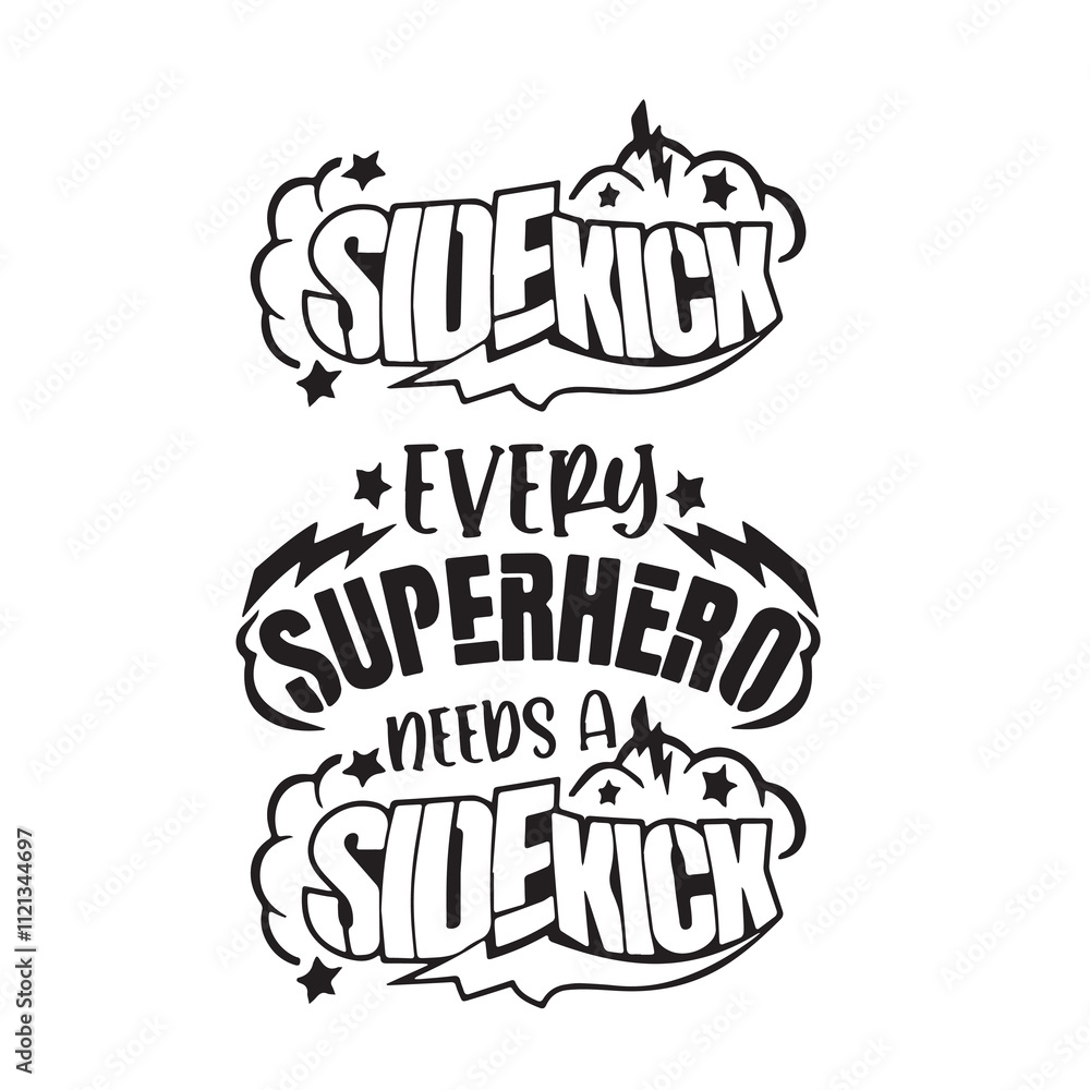 sidekick every superhero needs a sidekick background inspirational ...