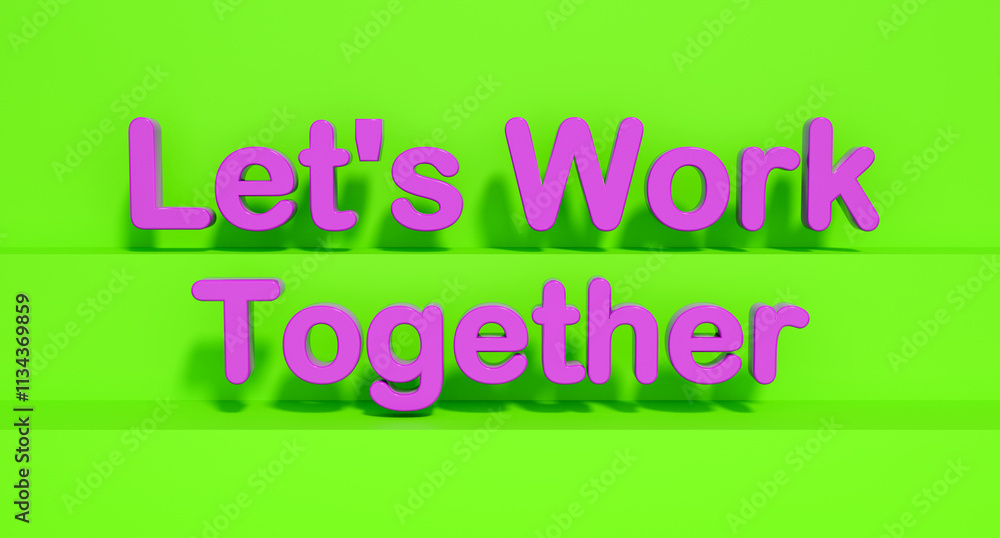 Let's work together. Banner, sign in green and purple. Teamwork ...