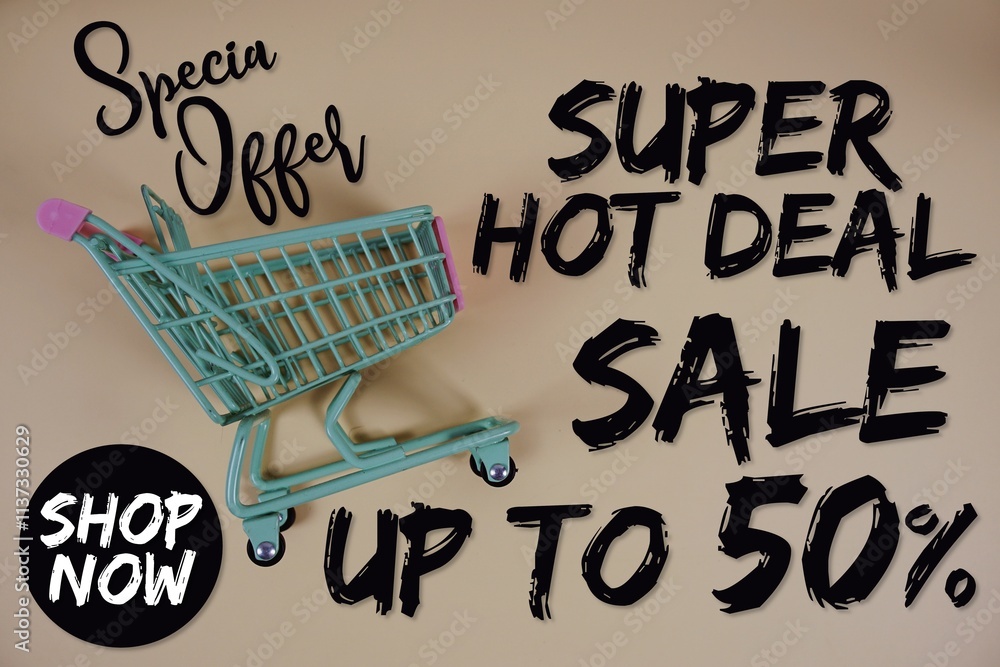 Super Hot Deal Sale 50% off Special Offer Promotion and trolley ...