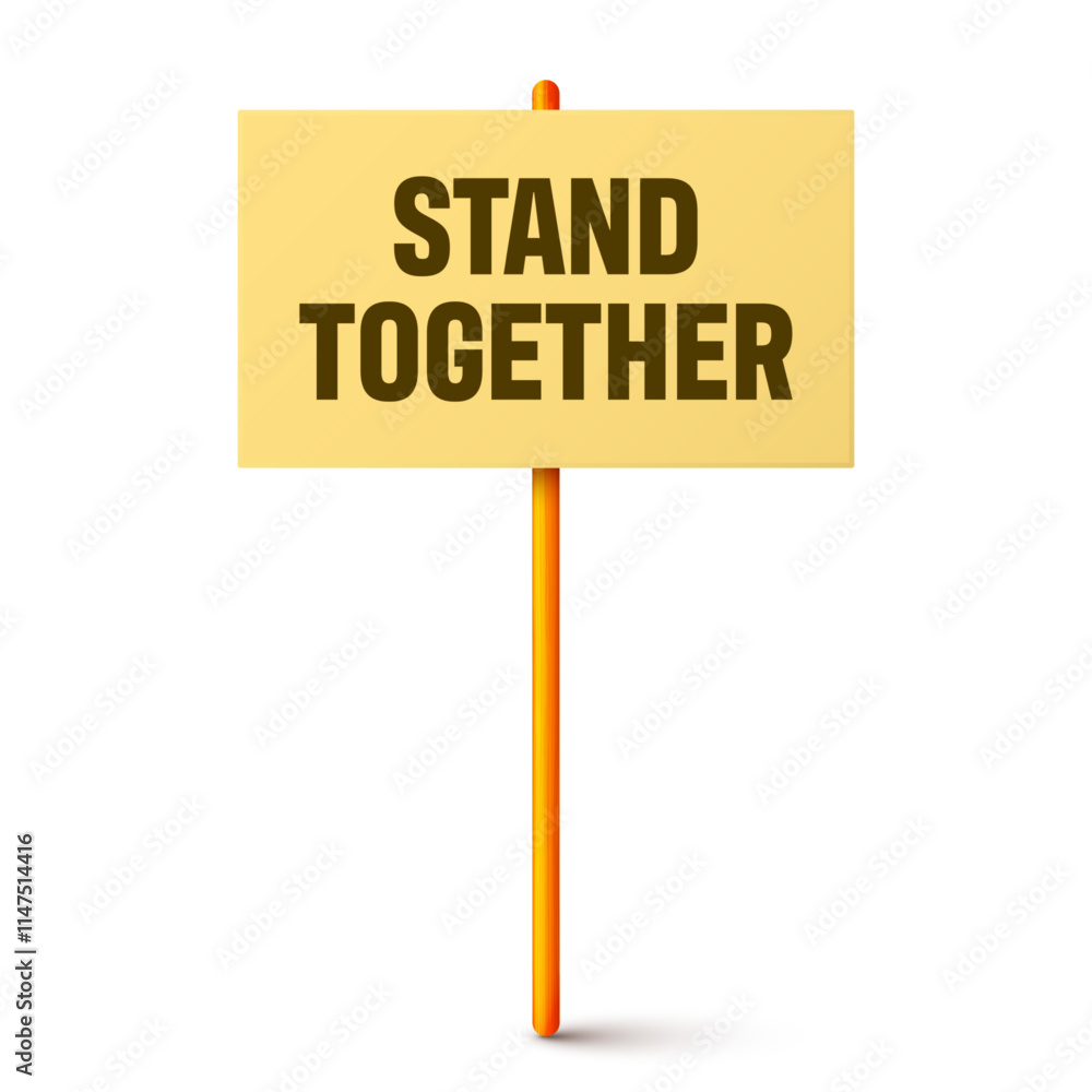 Protest sign with text slogan and wooden holder. Demonstration banner ...