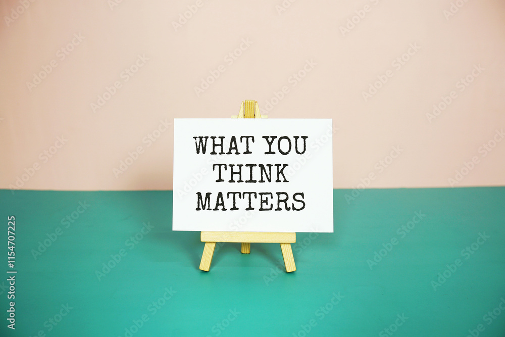 What you think matters text message with easel on blue background Stock ...