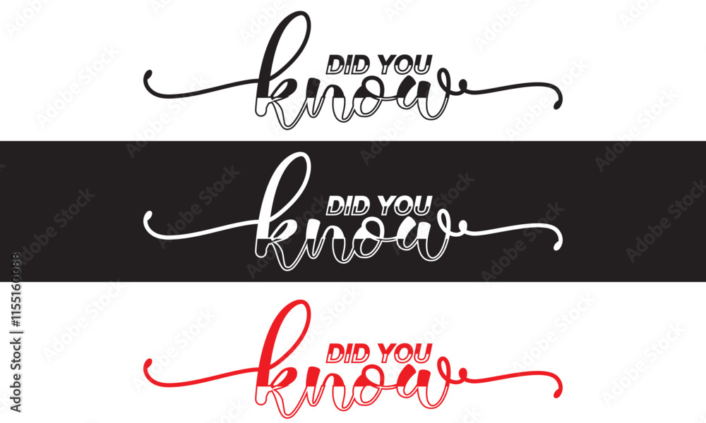 DID YOU KNOW? black, white and red vector calligraphy banner with ...
