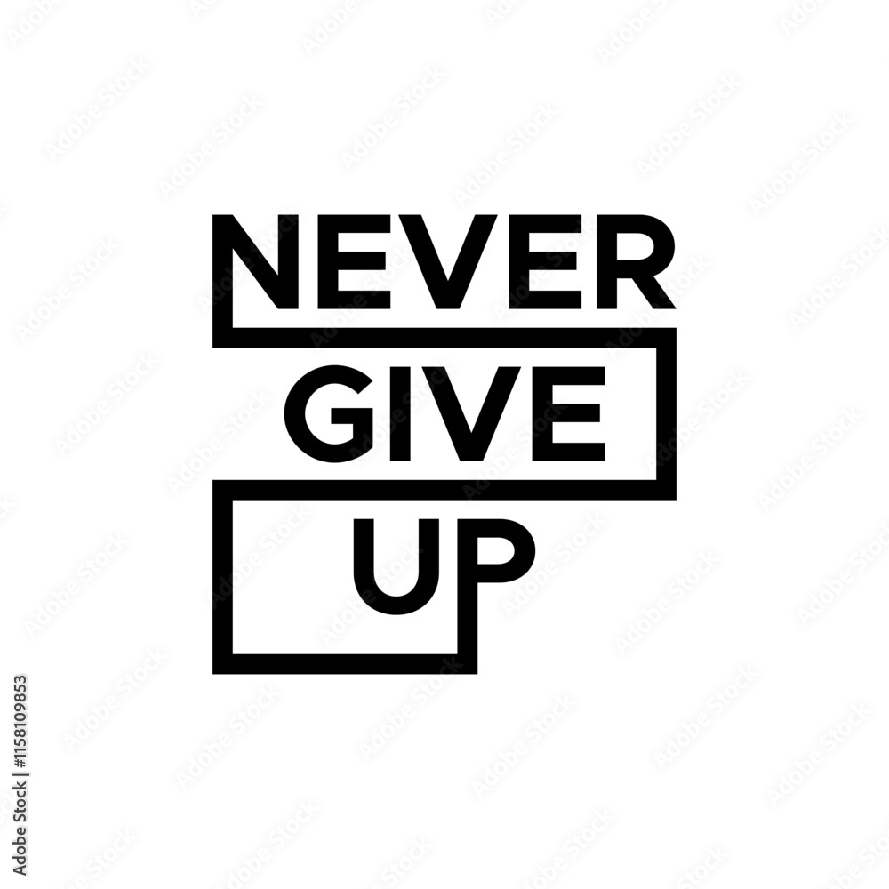 Never give up motivational inspirational quotes typography for ...
