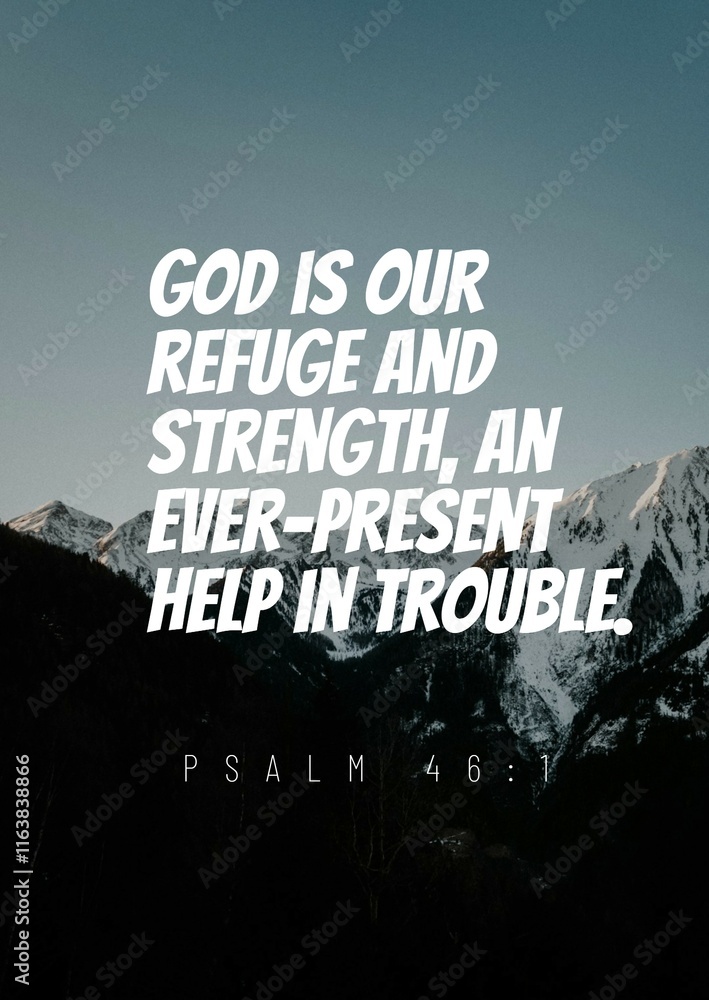 Bible Verses " God is our refuge and strength, an ever-present help in ...
