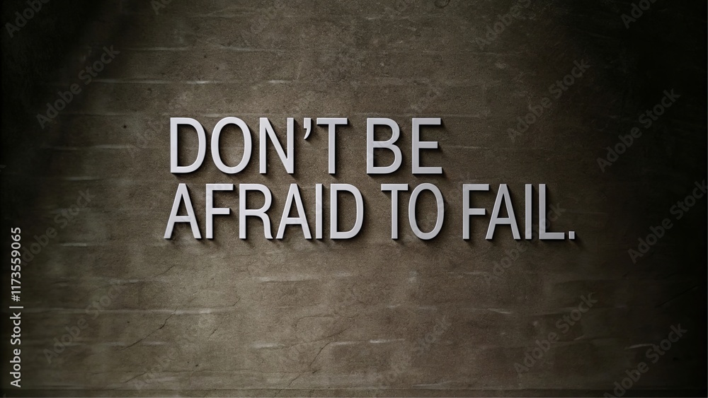 Don't be afraid to fail overcoming challenges in life personal ...