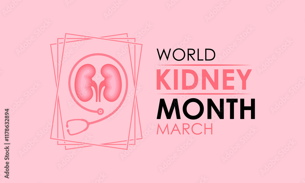 March is National Kidney Month, a time to promote kidney health ...