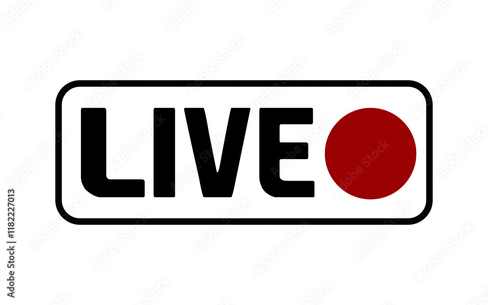 Simple rectangular sign with black text LIVE and red dot, on white ...