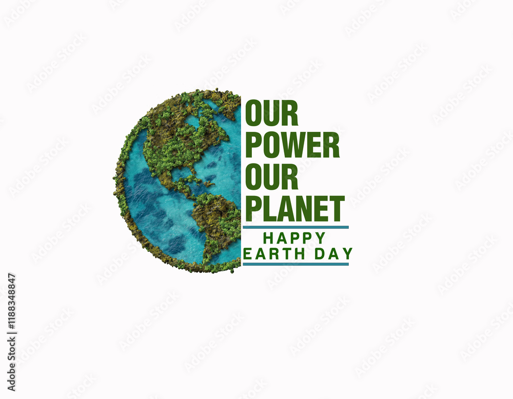 Our power our planet earth day concept. 3d earth map shapes isolated ...