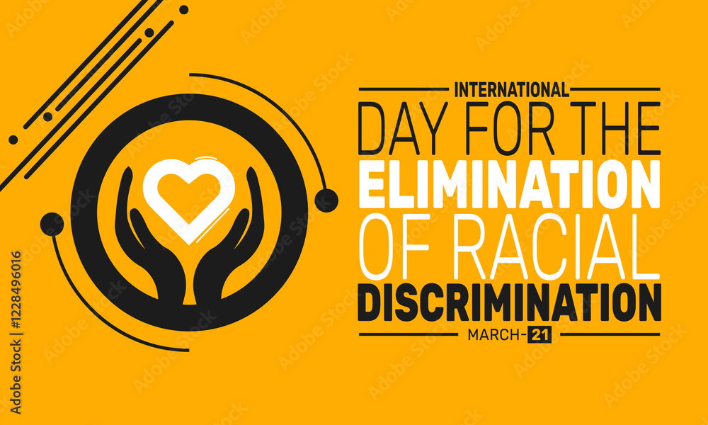 International Day for the Elimination of Racial Discrimination. This ...