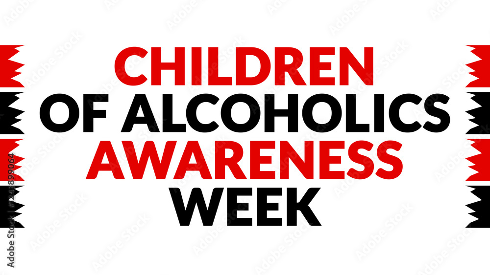 Children of Alcoholics Awareness Week text with side lines on a black ...