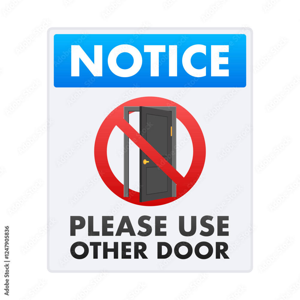 Do not enter here, please use other door, important notice sign ...