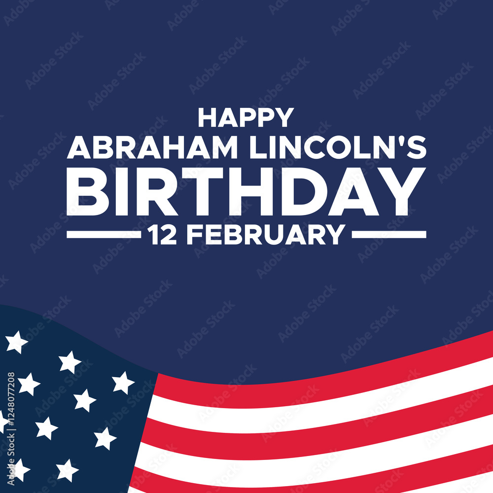 Abraham Lincoln’s Birthday. National holiday in the United States ...