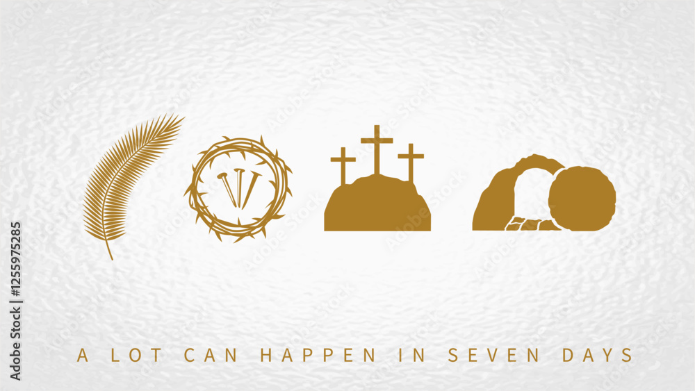 A lot can happen in seven days, Holy week greeting banner with Easter ...