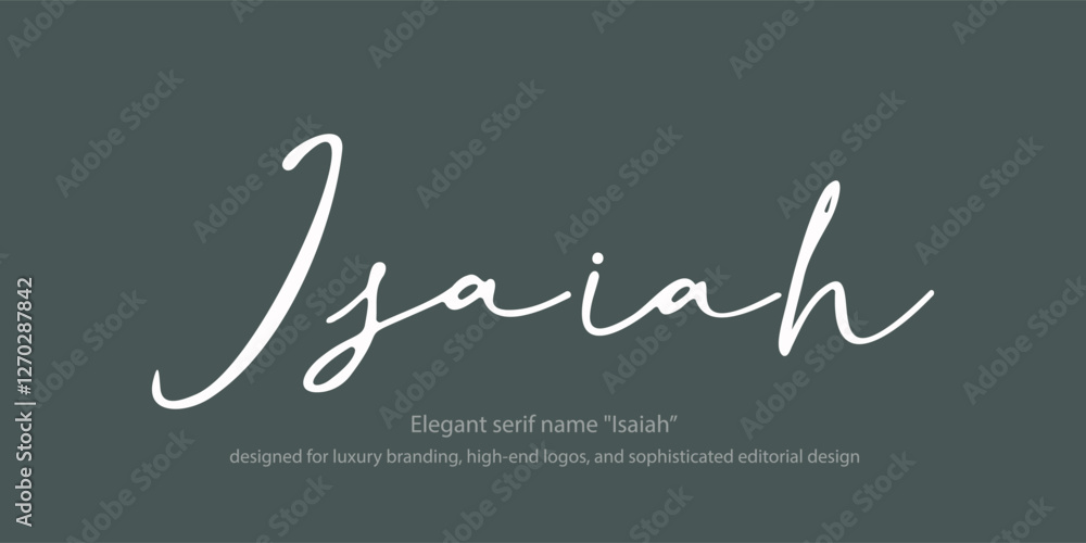 Elegant serif name "Isaiah" designed for luxury branding, high-end ...
