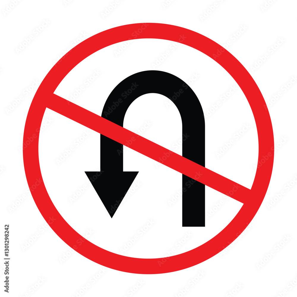 no u turn vector icon. road warning sing. red prohibition circle. u ...