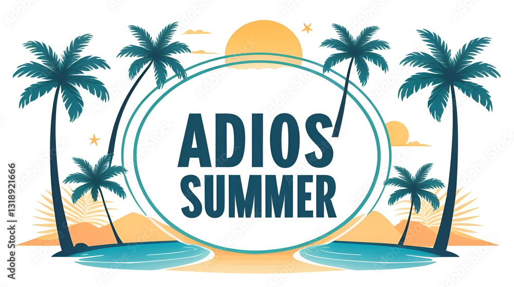 Adios School, Hola Summer text in a round frame with a palm trees ...