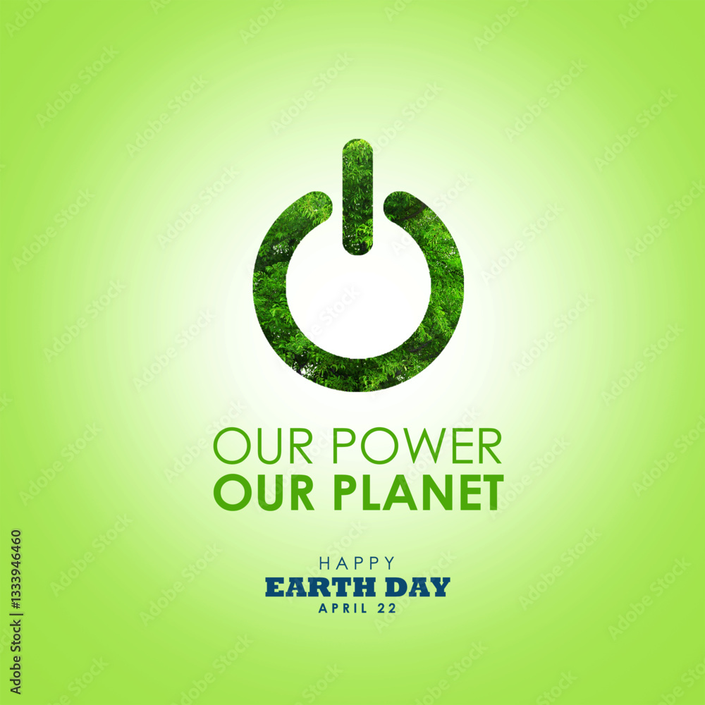 Our power, Our Planet : Earth day 2025 theme design with realistic ...
