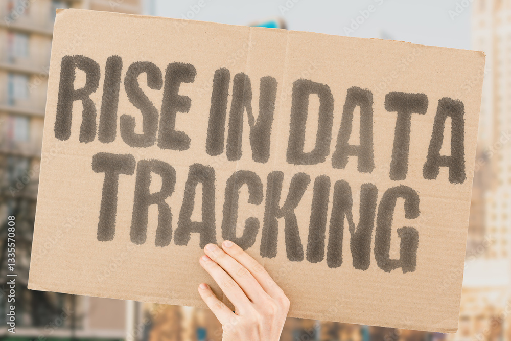 "Rise in Data Tracking" on worn cardboard. Highlights the growing ...