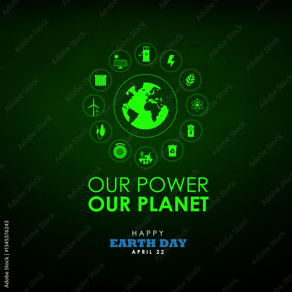 Our power, our planet : Happy Earth day 2025 concept design with green ...