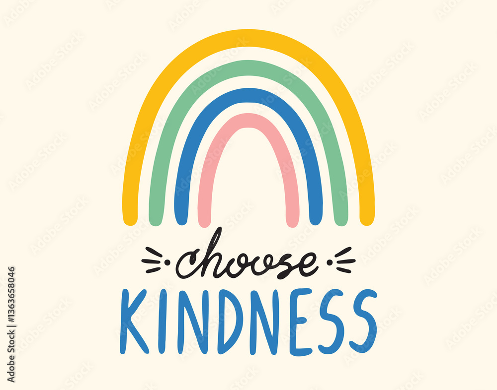 Choose kindness inspirational doodle emblem card. colorful rainbow and ...