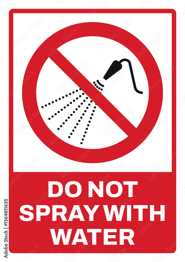 prohibition safety signs v2 uppercase text_do not spray with water ...