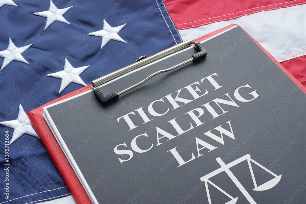 Ticket scalping law is shown as business and legal concept. Ticket ...