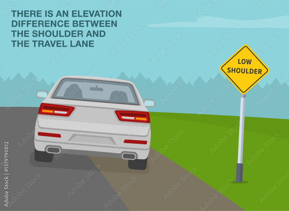 Safe driving tips and traffic regulation rules. "Low shoulder" sign ...