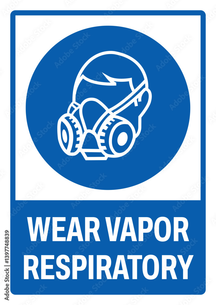 mandatory safety signs v2 uppercase text_wear vapor respiratory ...