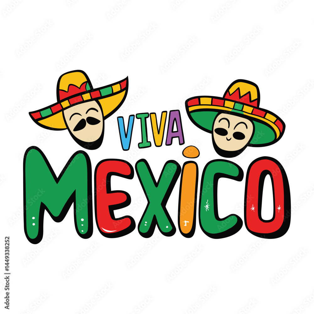 "Viva México" is a traditional Mexican phrase celebrating national ...