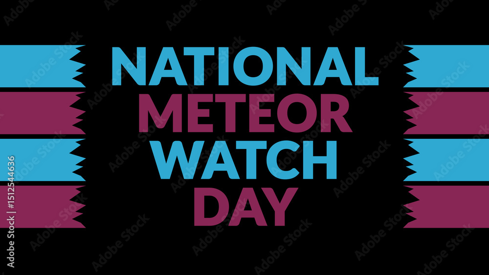 National Meteor Watch Day text with side lines on a black background ...