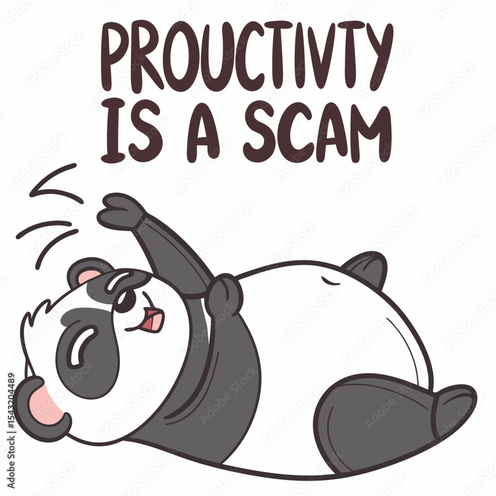 Lazy panda procrastinating productivity is a scam funny cartoon ...