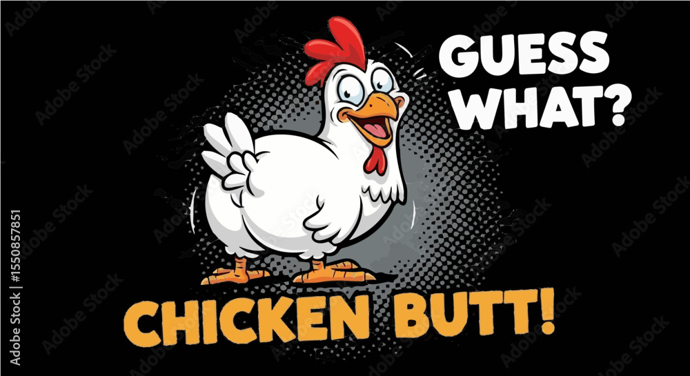 "Guess What? Chicken Butt!" Humorous Cartoon Chicken Design – Funny ...