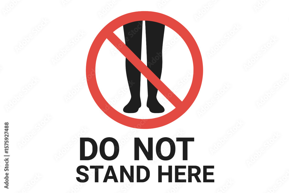 Vector de Stock "Do Not Stand Here Sign. No Standing Zone Warning ...