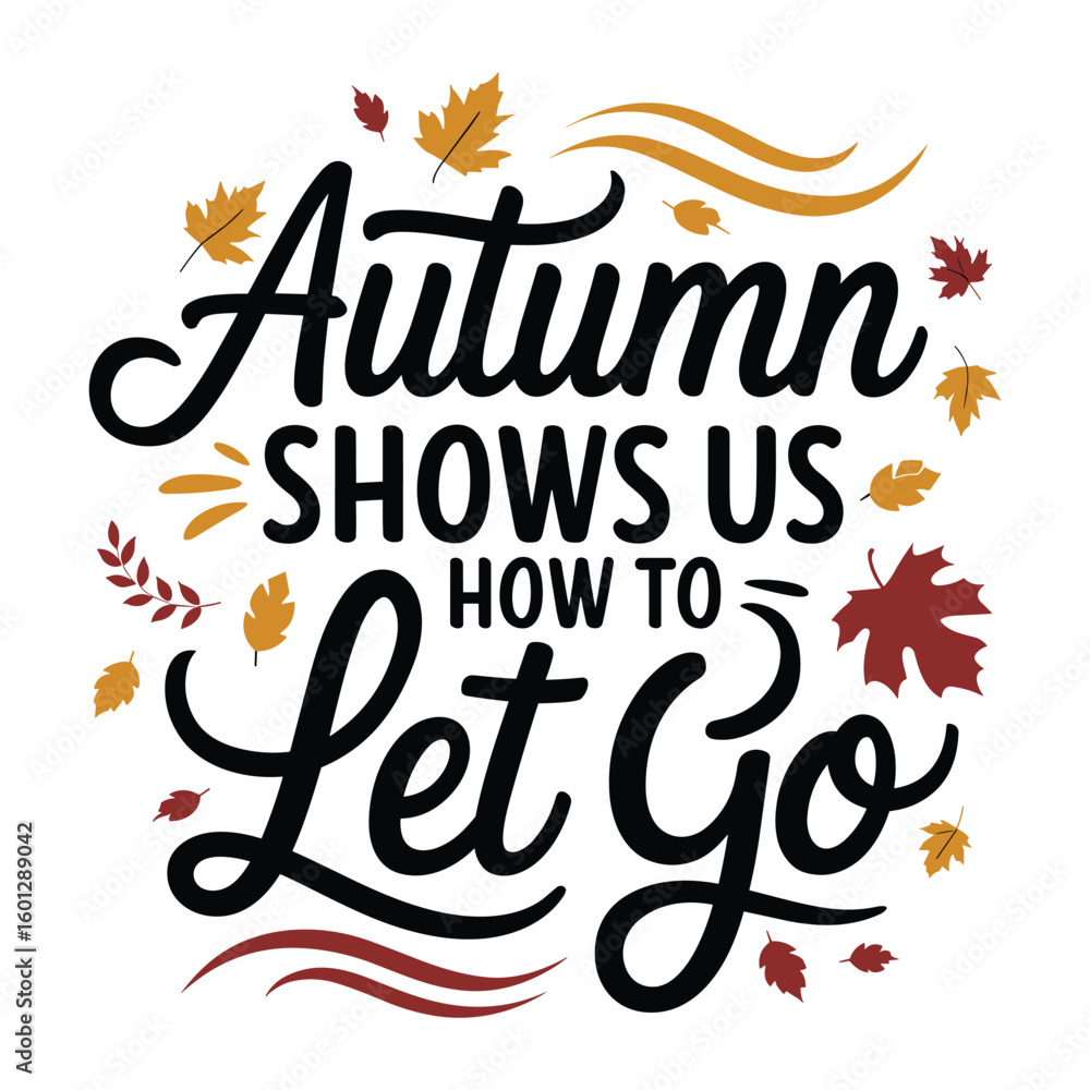 Autumn shows us how to let go text with leaves fall Stock Vector ...