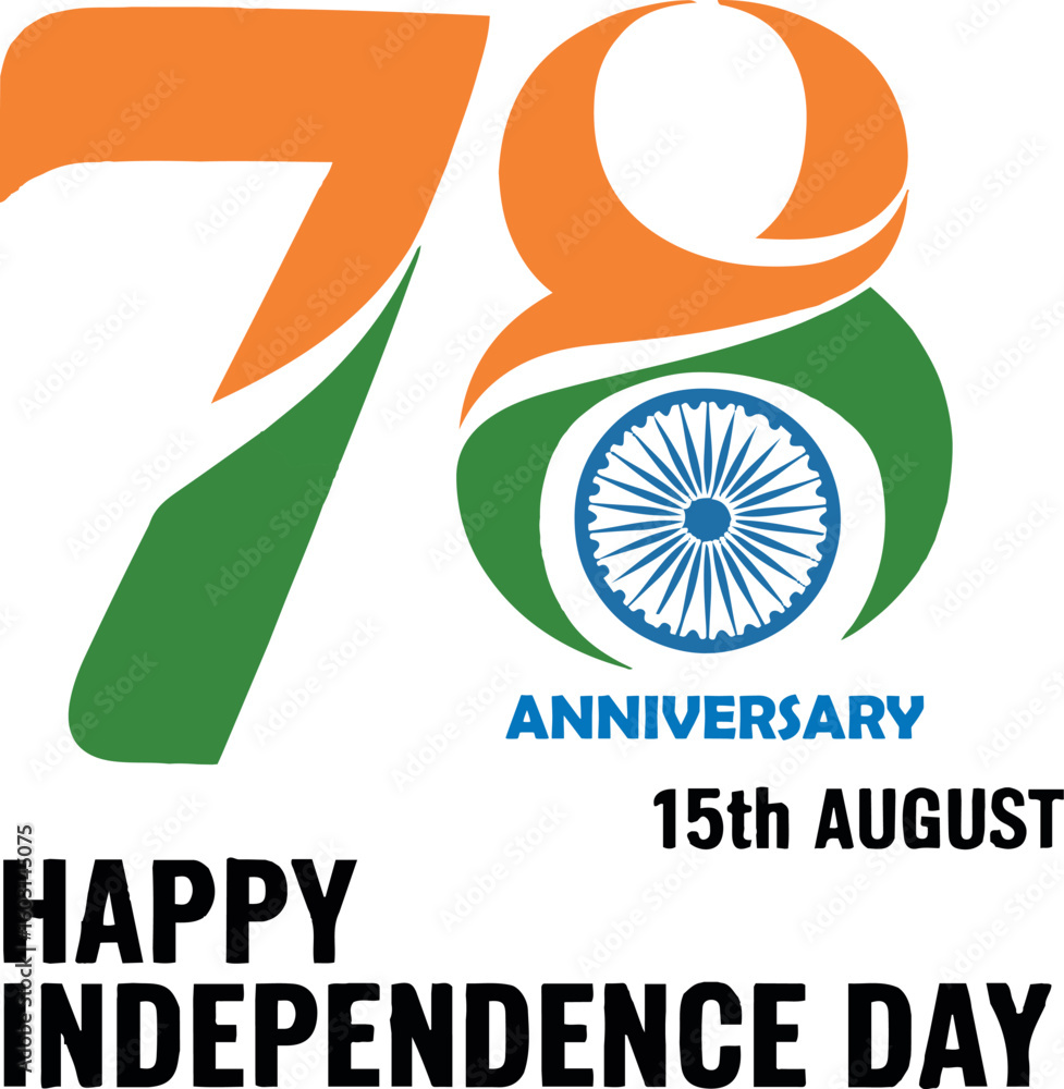 Happy 78th Independence Day India, Celebrating 15th August Anniversary ...