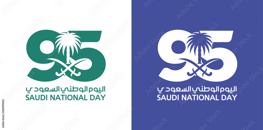 95 Saudi National Day. 23rd September. Arabic Text Translation: Our ...