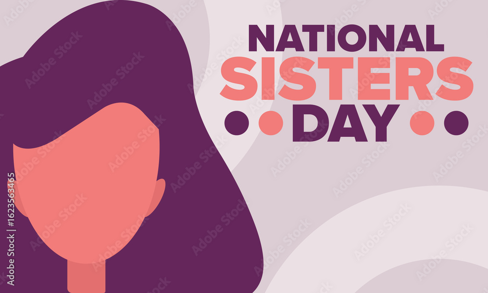National Sisters Day in United States. Happy family holiday, celebrated ...