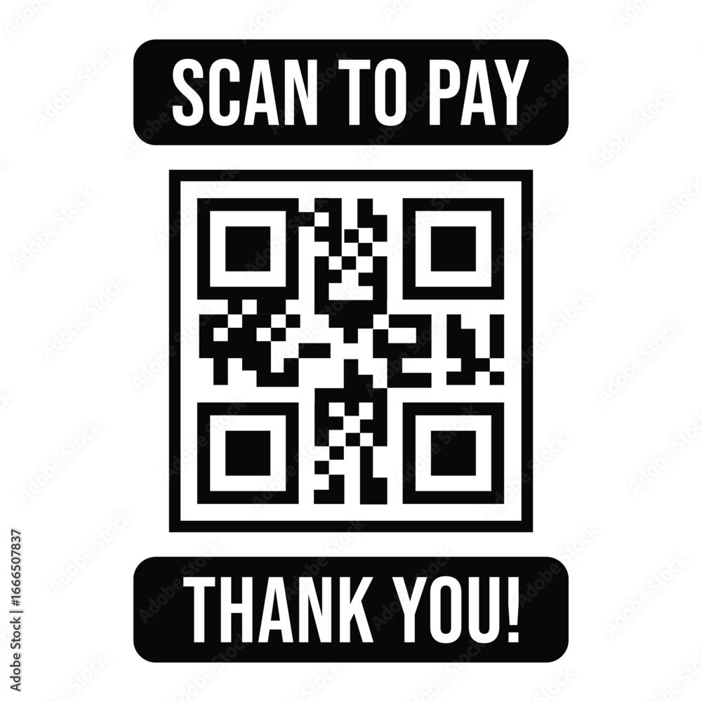 Minimalist black and white QR code design with "SCAN TO PAY" and "THANK ...