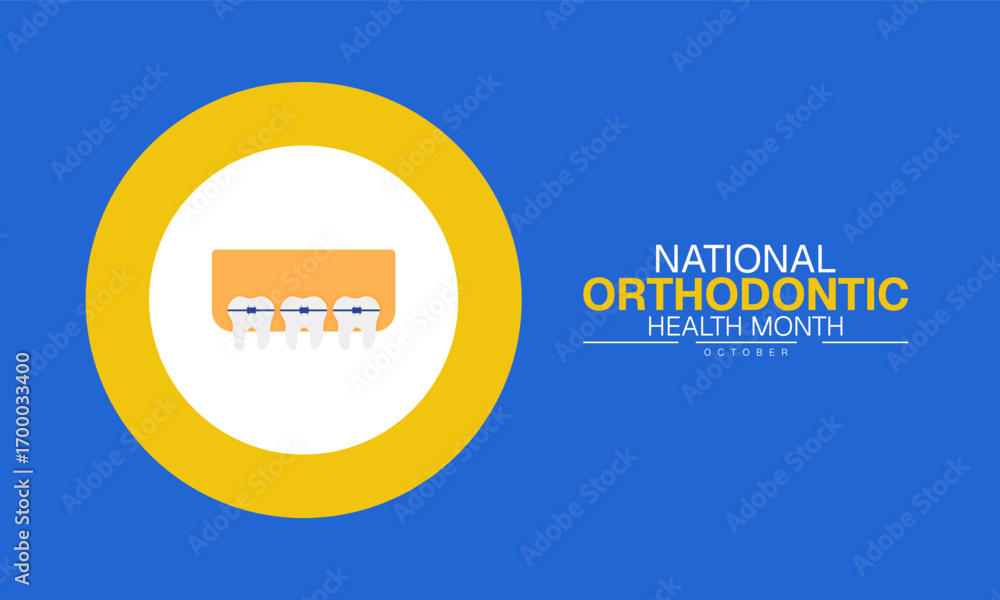 National Orthodontic Health Month Poster Banner and Background Abstract ...