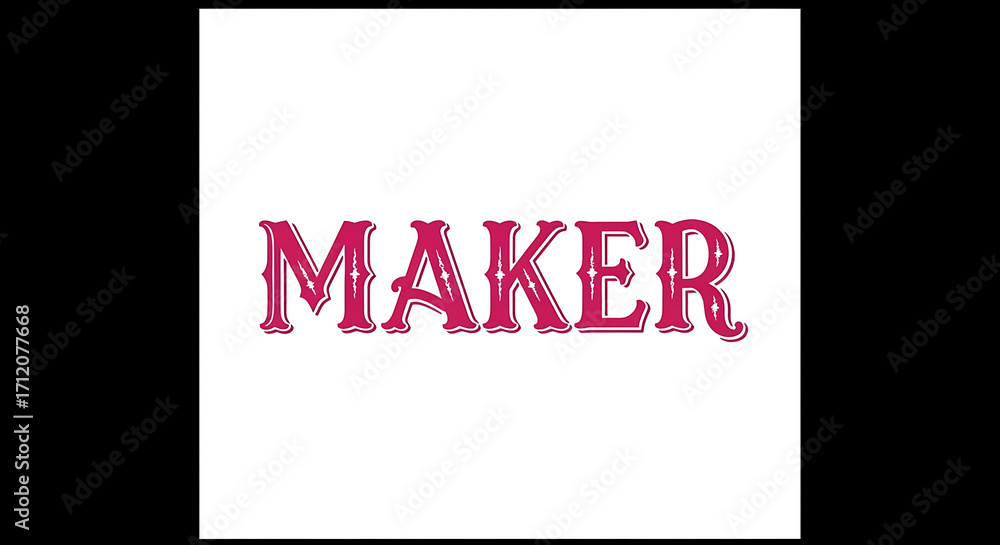 Bold "Maker" text in a decorative font on a clean white background ...