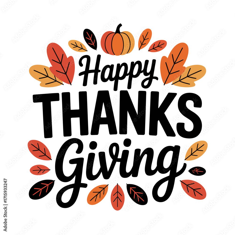 Happy Thanks Giving headline, bold stacked typography, pumpkin and ...