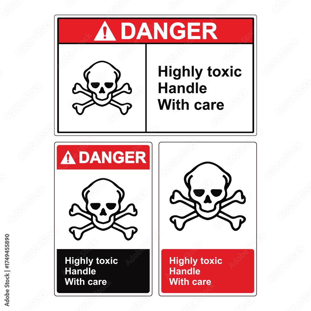 Danger Sign Skull And Crossbones Highly Toxic Handle With Care Label ...