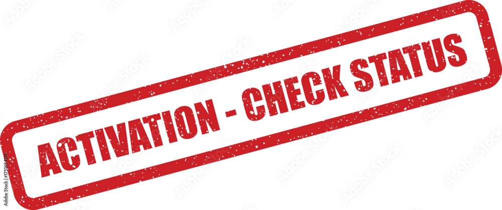 Stained activation check status stamp, business validation process ...