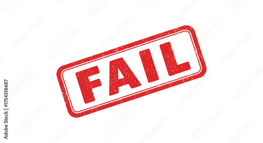 Red and white rubber stamp with the word fail in bold red letters ...