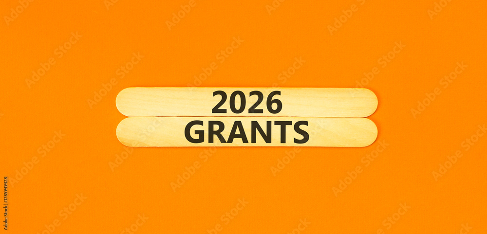 2026 Grants symbol. Concept words 2026 Grants on beautiful wooden ...
