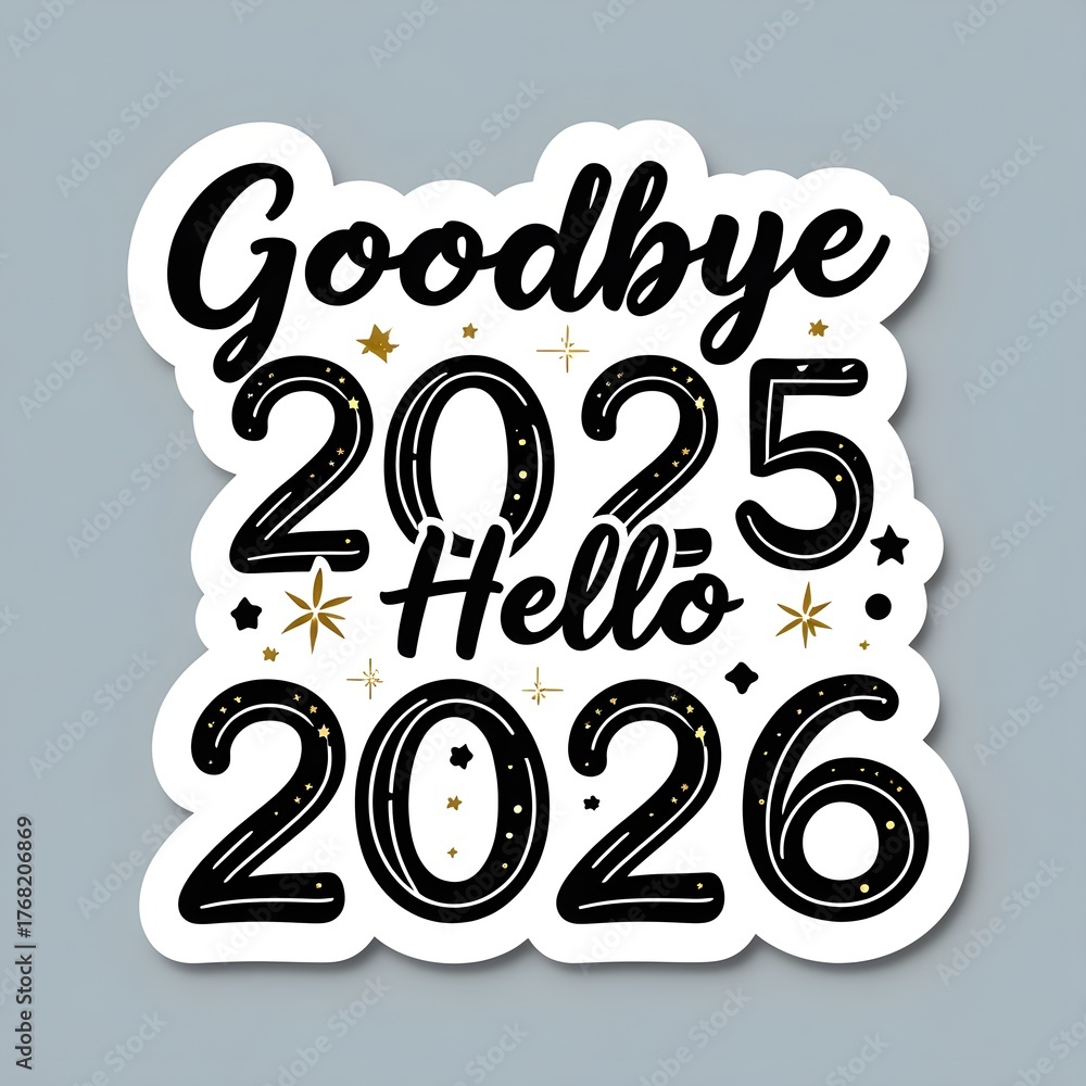 Goodbye 2025 Hello 2026 Modern Sticker – Elegant sans-serif typography ...