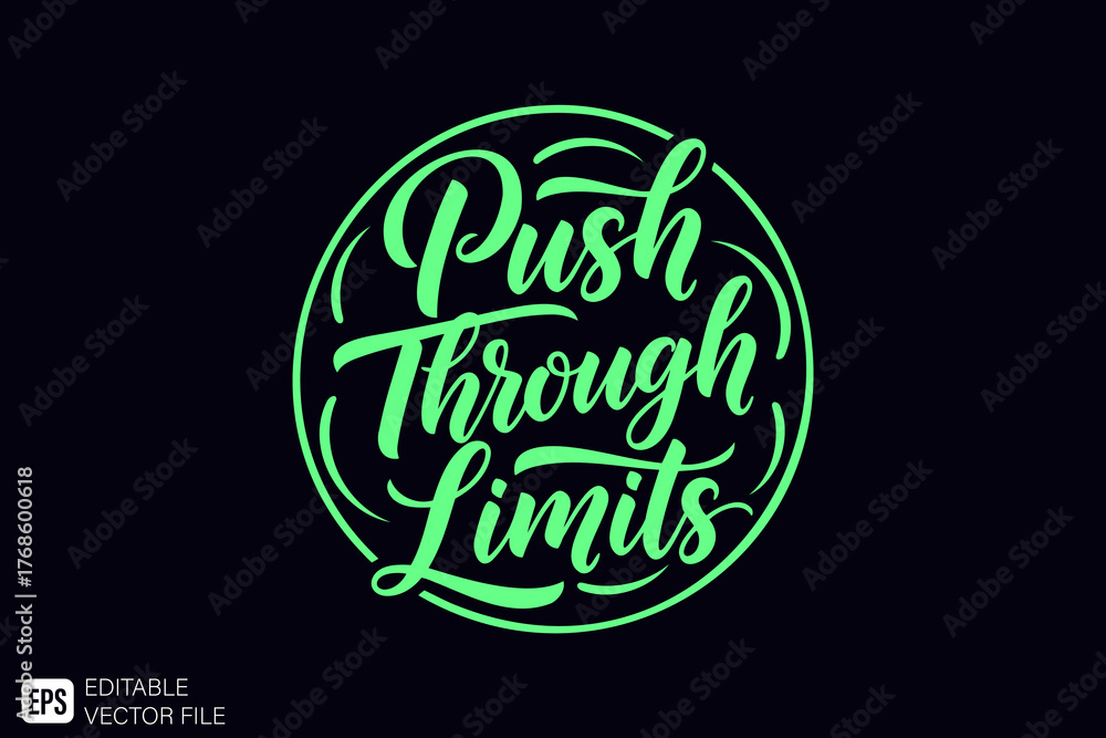 Push Through Limits motivational quote in glowing green script l Stock ...