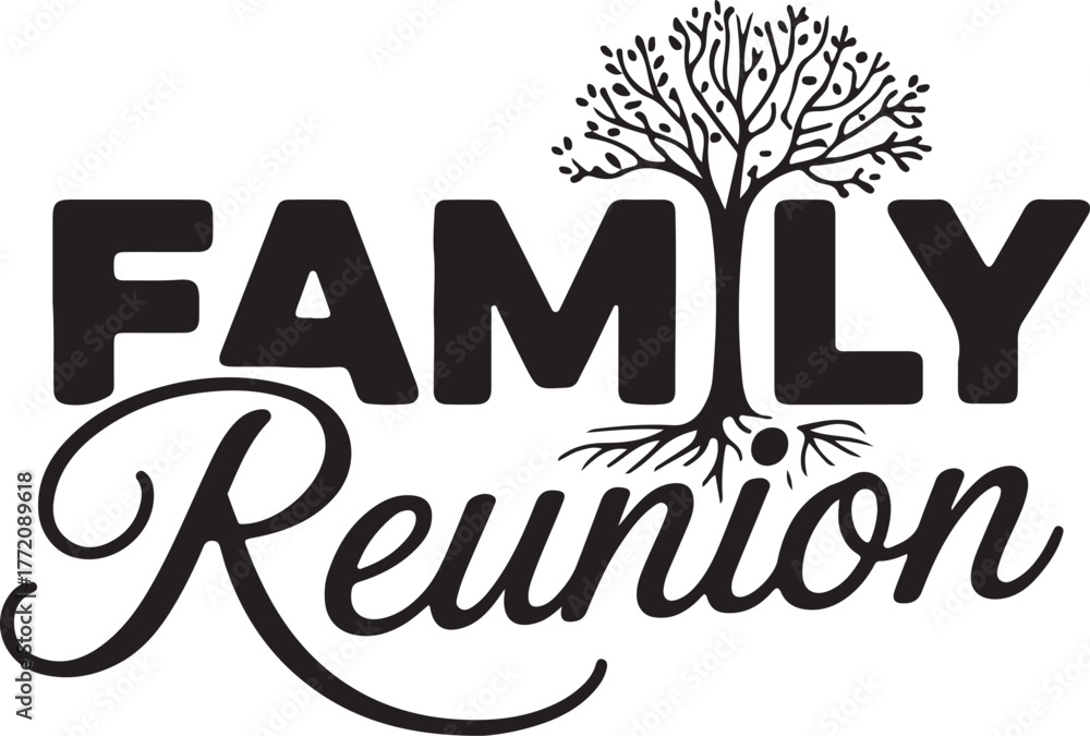 Family reunion text and tree graphic celebrating generational ...